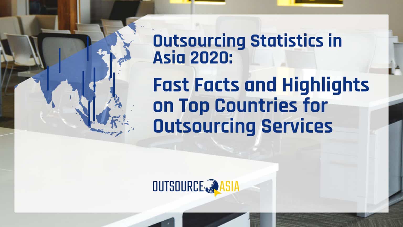 Outsourcing Statistics in Asia 2020: Fast Facts and Highlights on Top ...