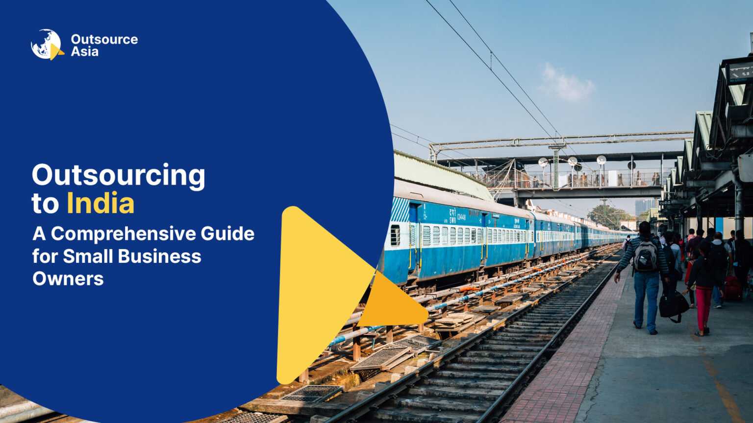 Outsourcing to INDIA: A Comprehensive Guide for Small Business Owners ...