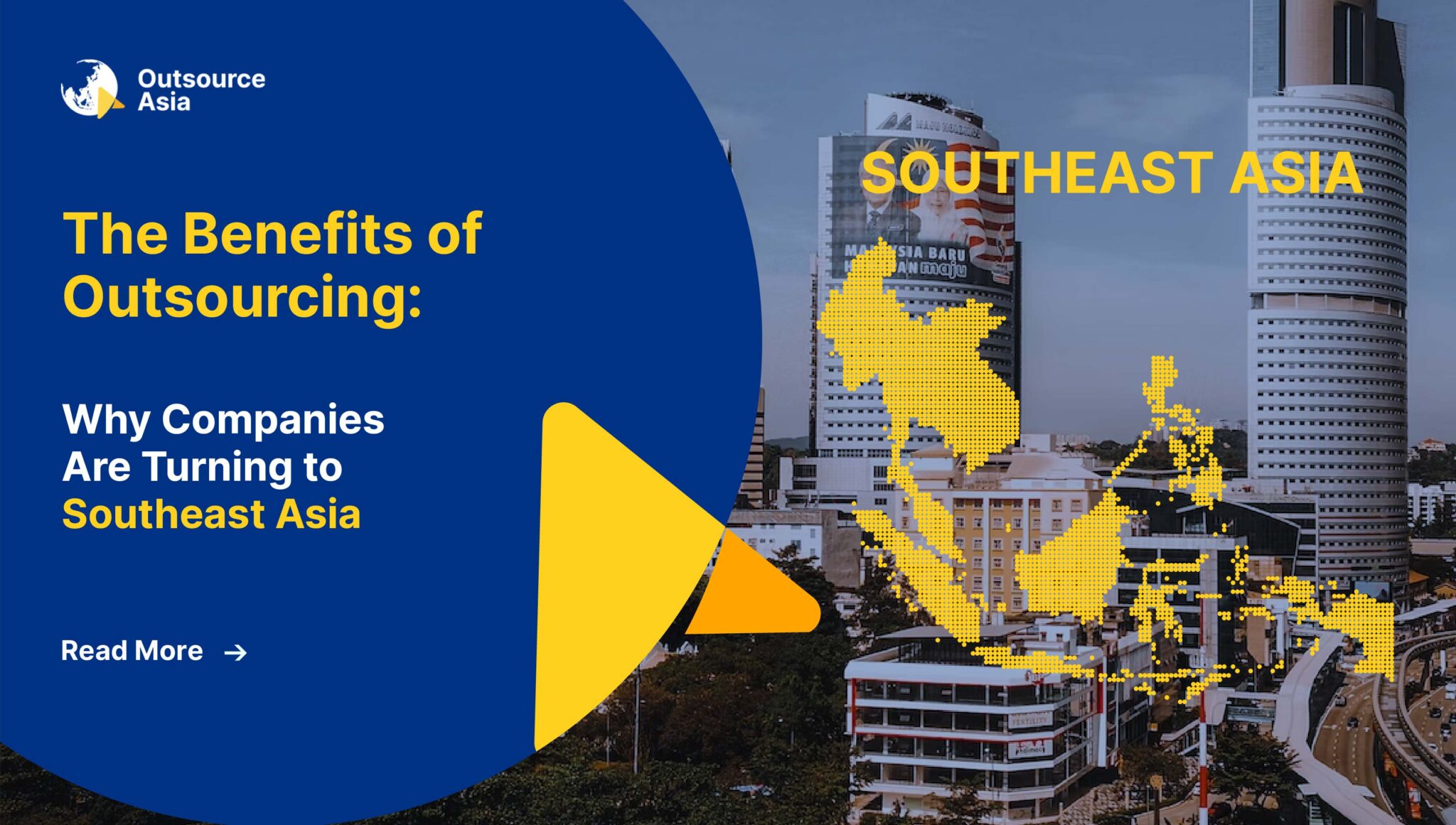 The Benefits of Outsourcing: Why Companies Are Turning to Southeast ...