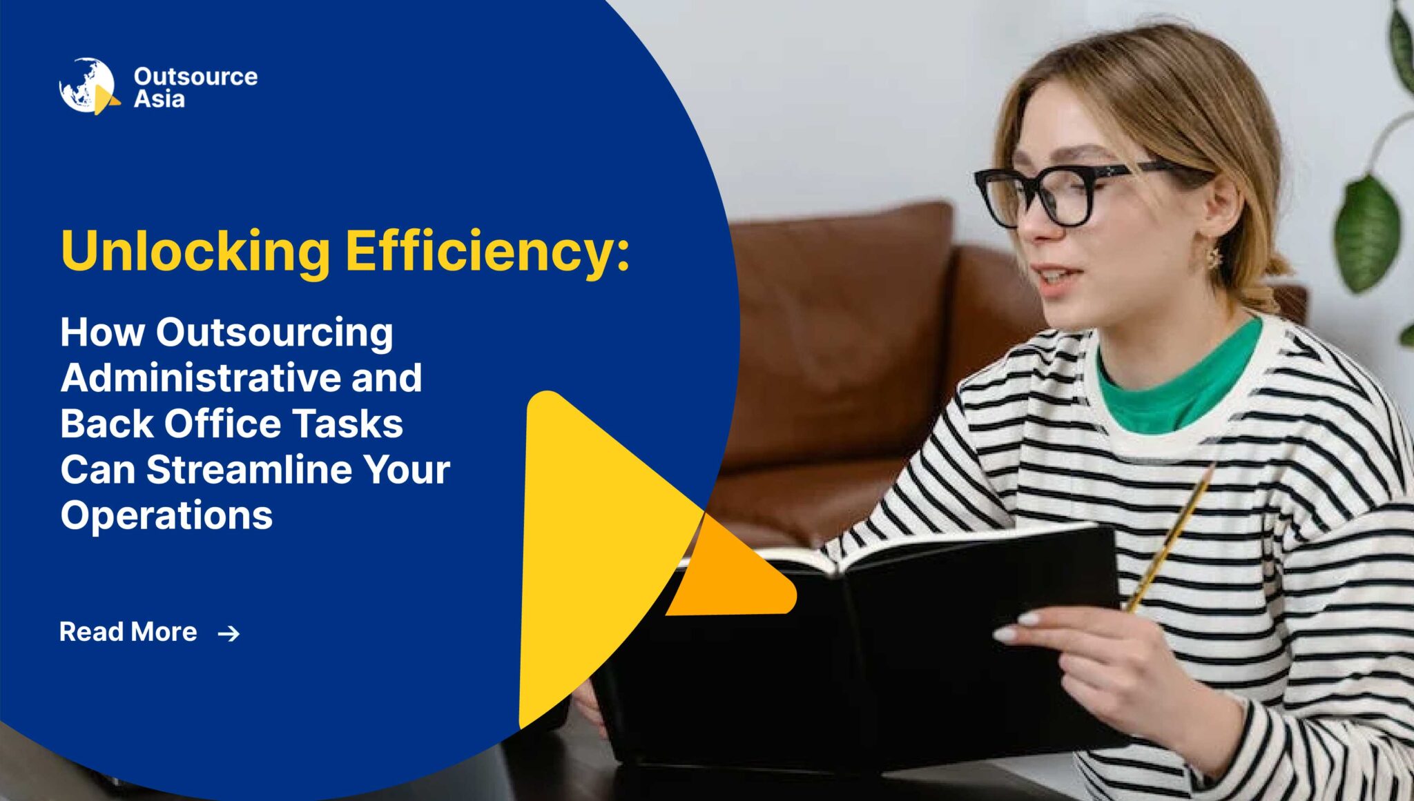 Unlocking Efficiency: How Outsourcing Administrative and Back-Office Tasks Can Streamline Your ...