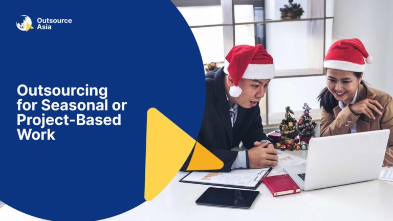 Outsourcing for Seasonal or Project-Based Work: A Strategic Approach ...